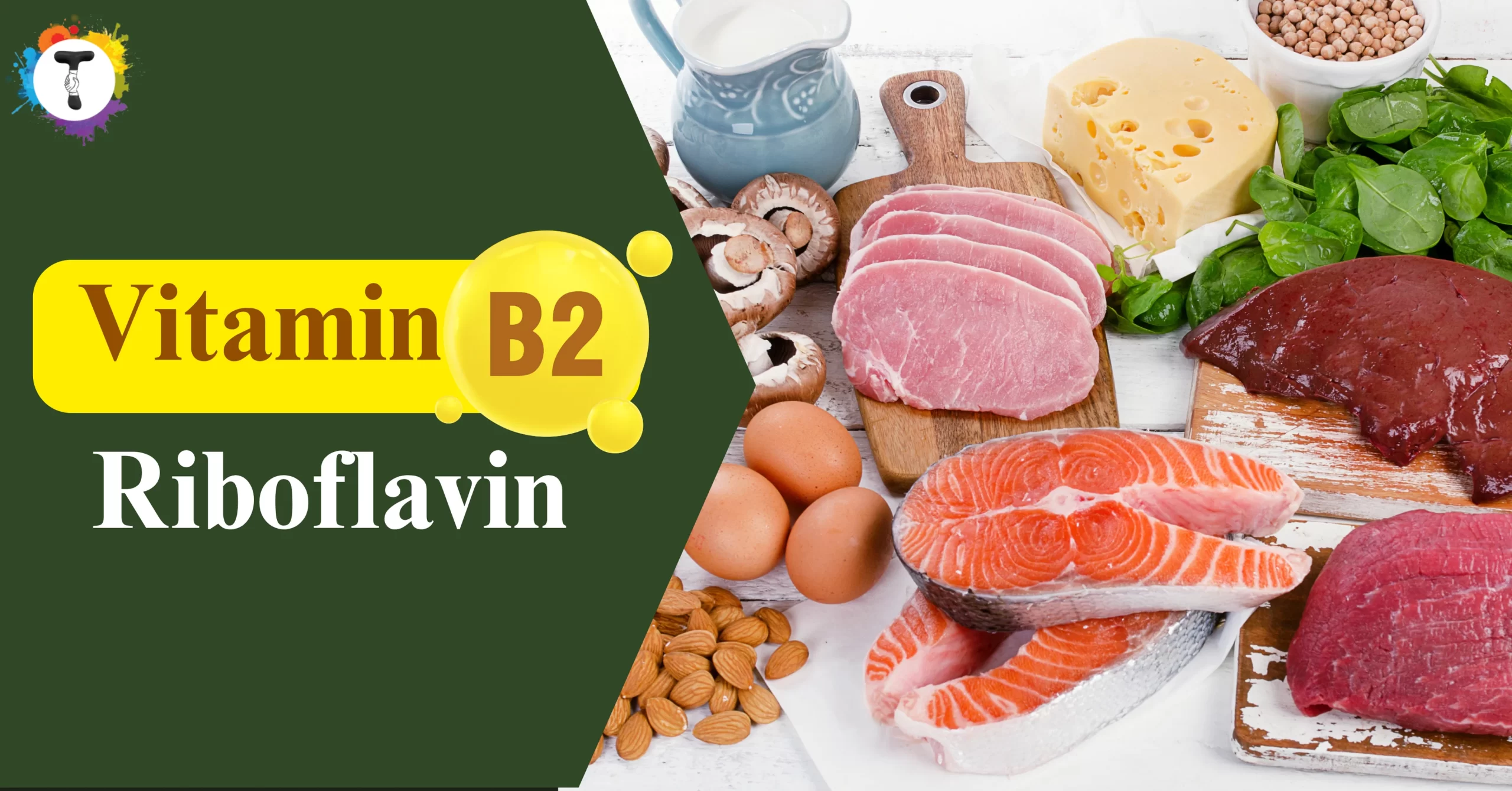 Vitamin B2 (Riboflavin) Benefits, Deficiency & Food Sources